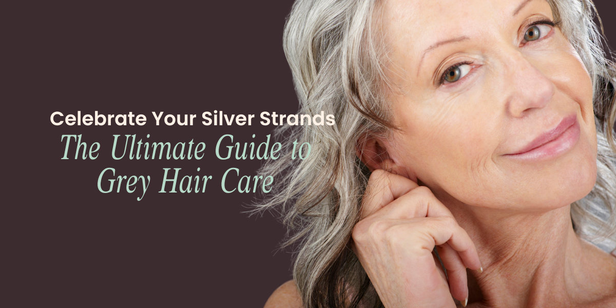 Celebrate Your Silver: The Ultimate Guide to Grey Hair Care – Cooki ...